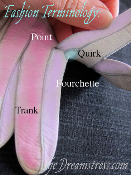 Terminology: Fourchette, quirks and other glove terms - The Dreamstress