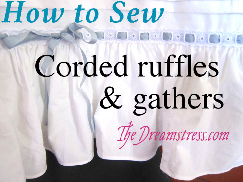 Tutorial: How to sew gathers & ruffles with cord gathering (aka the ...